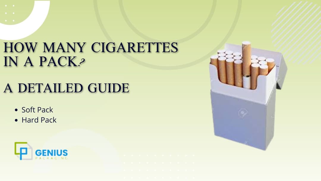 How Many Cigarettes in a Pack? A Detailed Guide